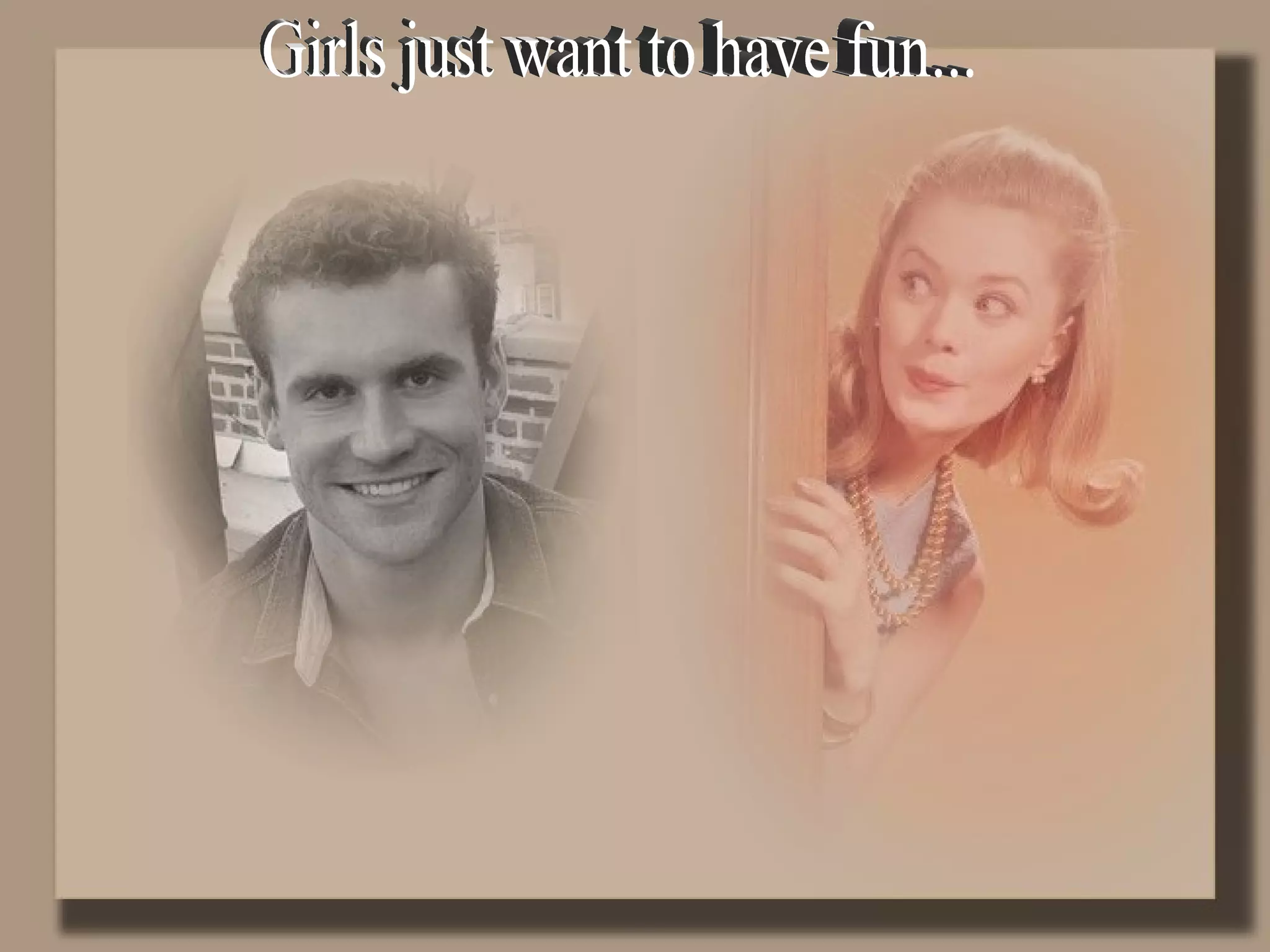 Girls just want to have fun... | PPS