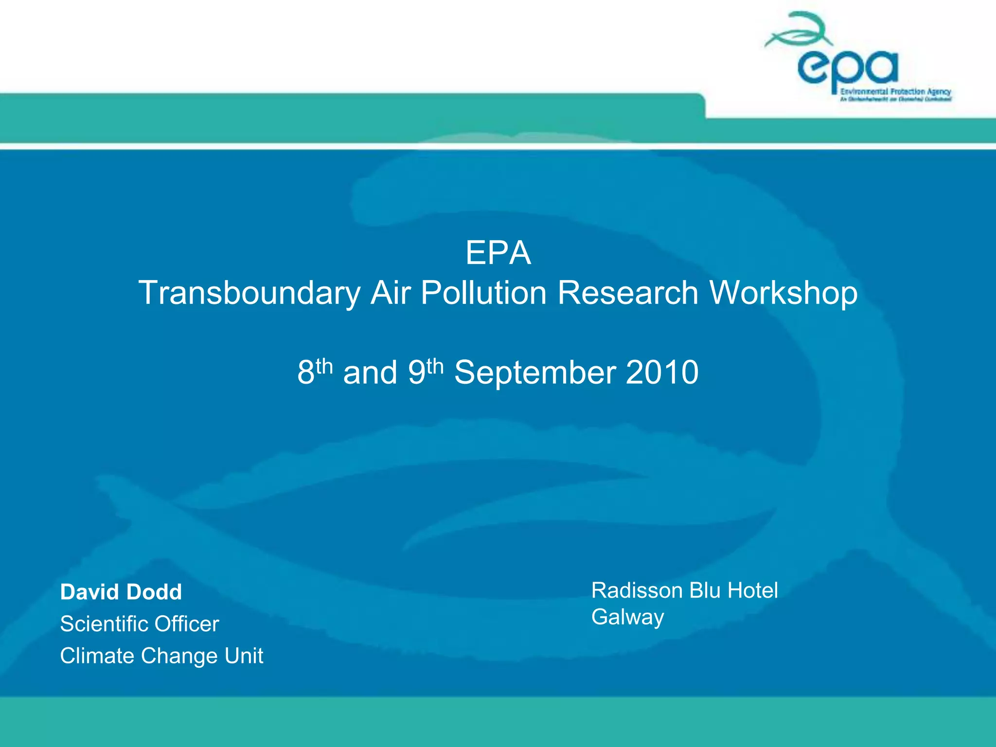 EPA Transboundary Air Pollution Workshop Overview - David Dodd, EPA | PPTX