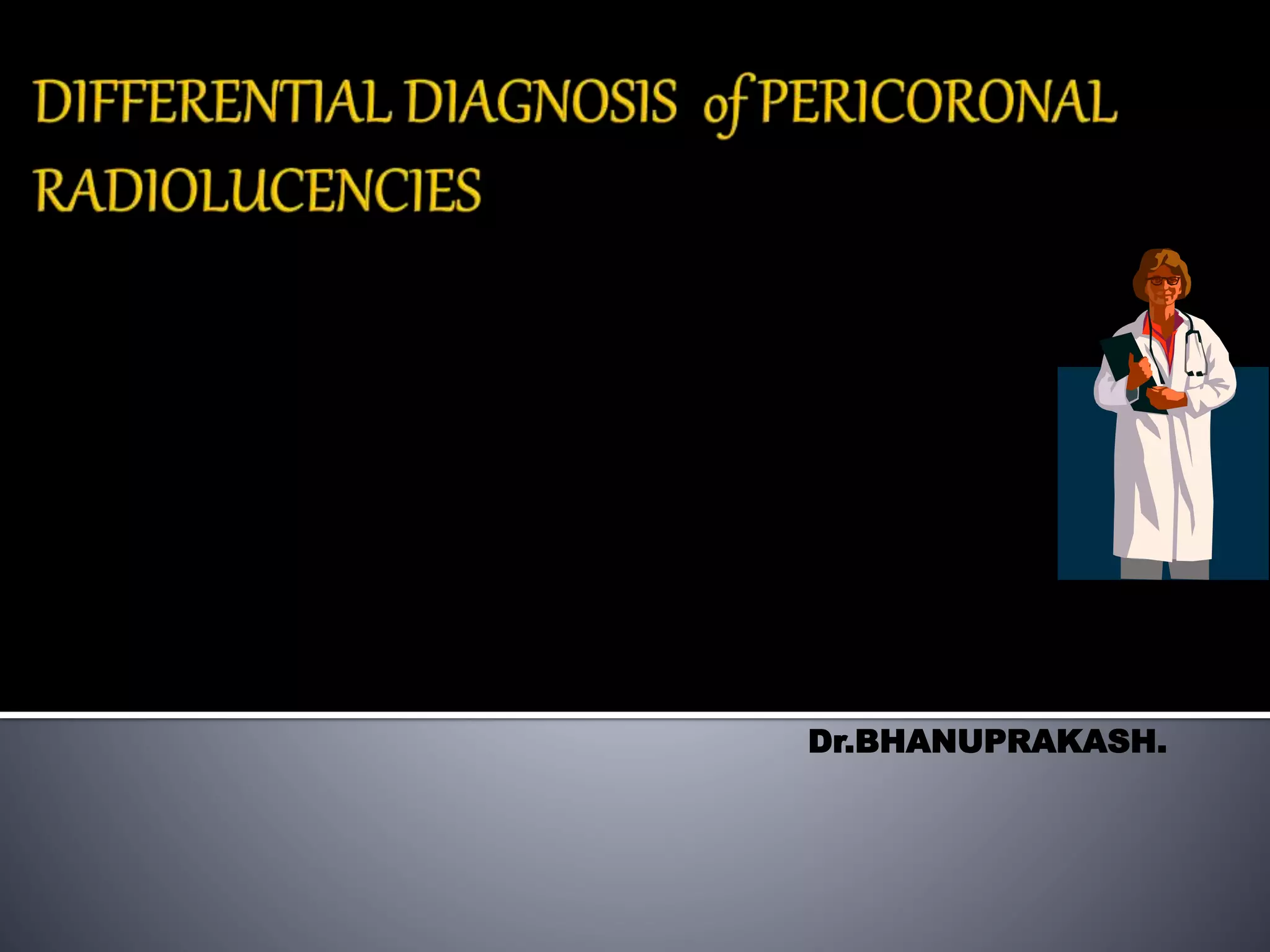 DD of pericoronal RL.pptx