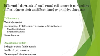 dd of round cell tumor histology -1.pptx