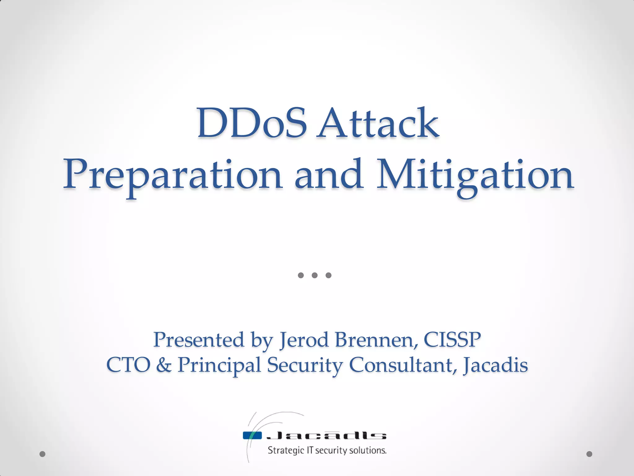 DDoS Attack Preparation and Mitigation | PPT