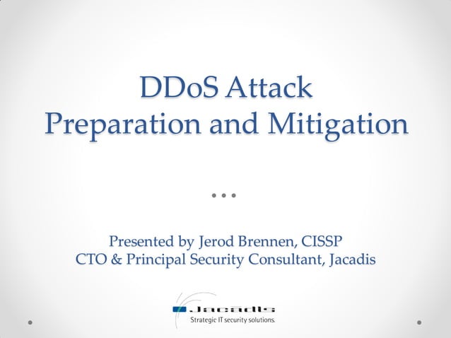 DDoS Attack Preparation and Mitigation | PPT
