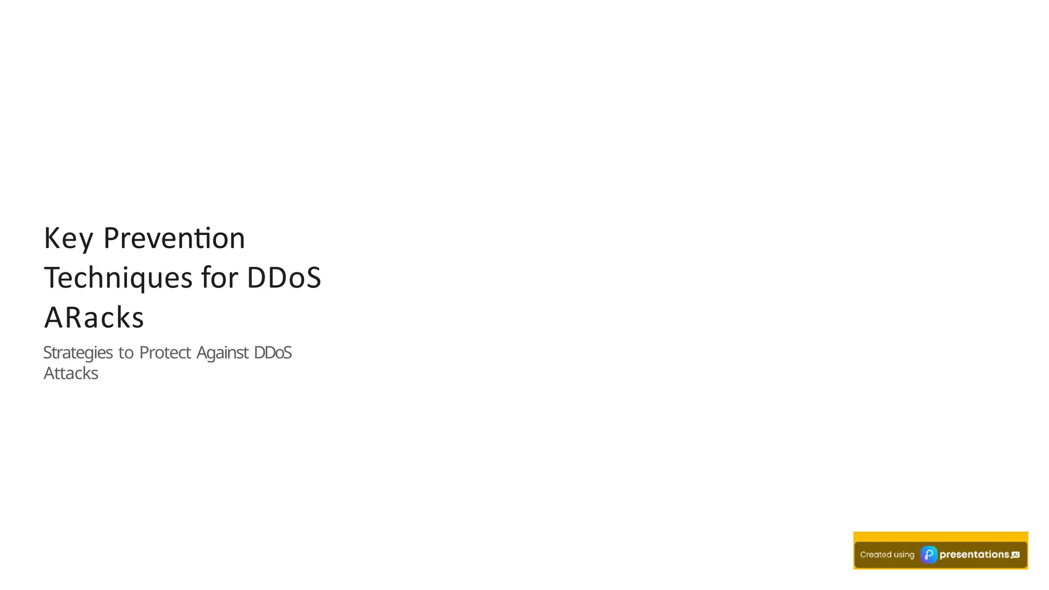 DDoS Attack Prevention and Mitigation Techniques Made Easy (2).pptx
