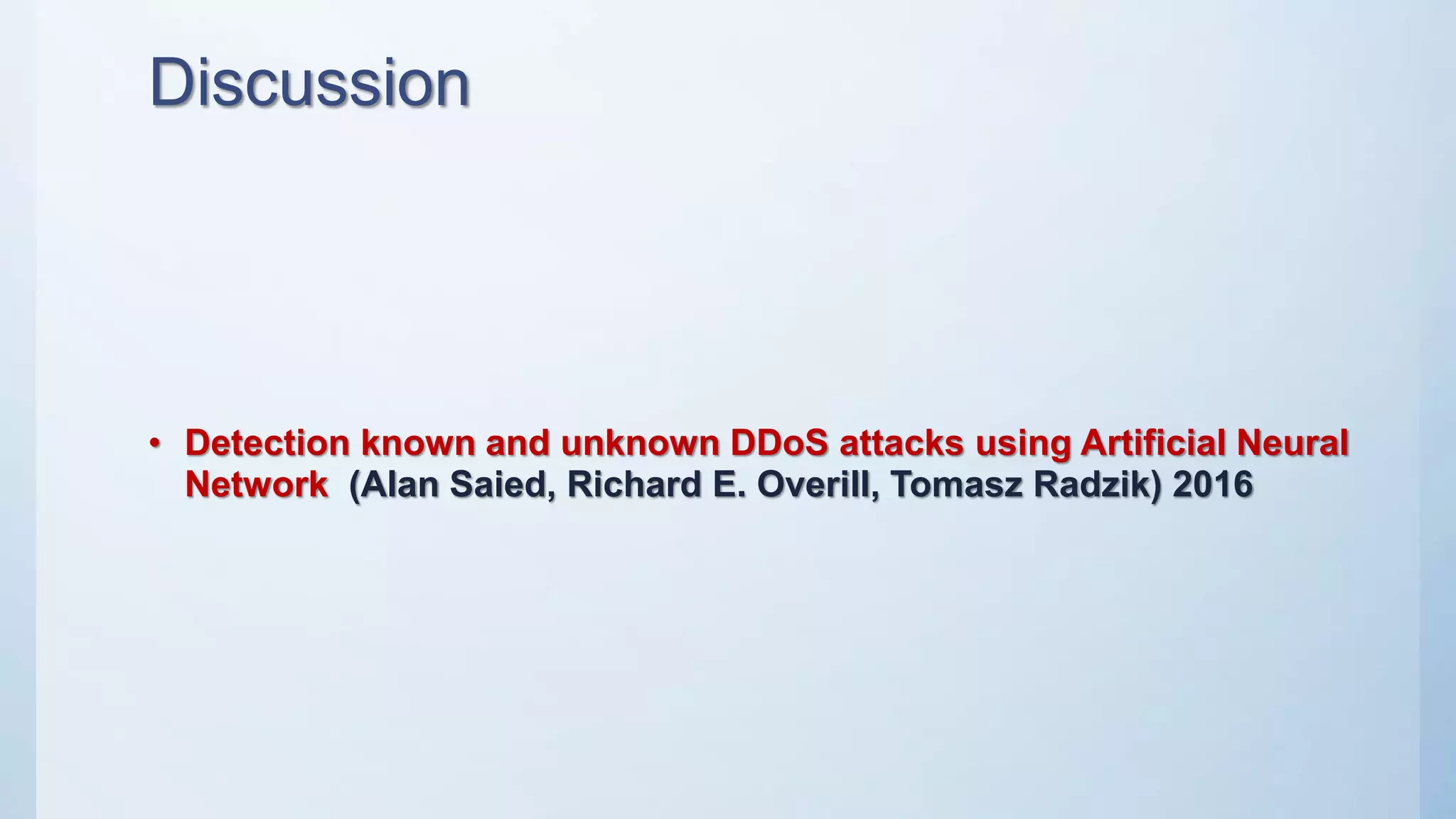 Detection Of Known And Unknown Ddos Attacks Using Artificial Neural