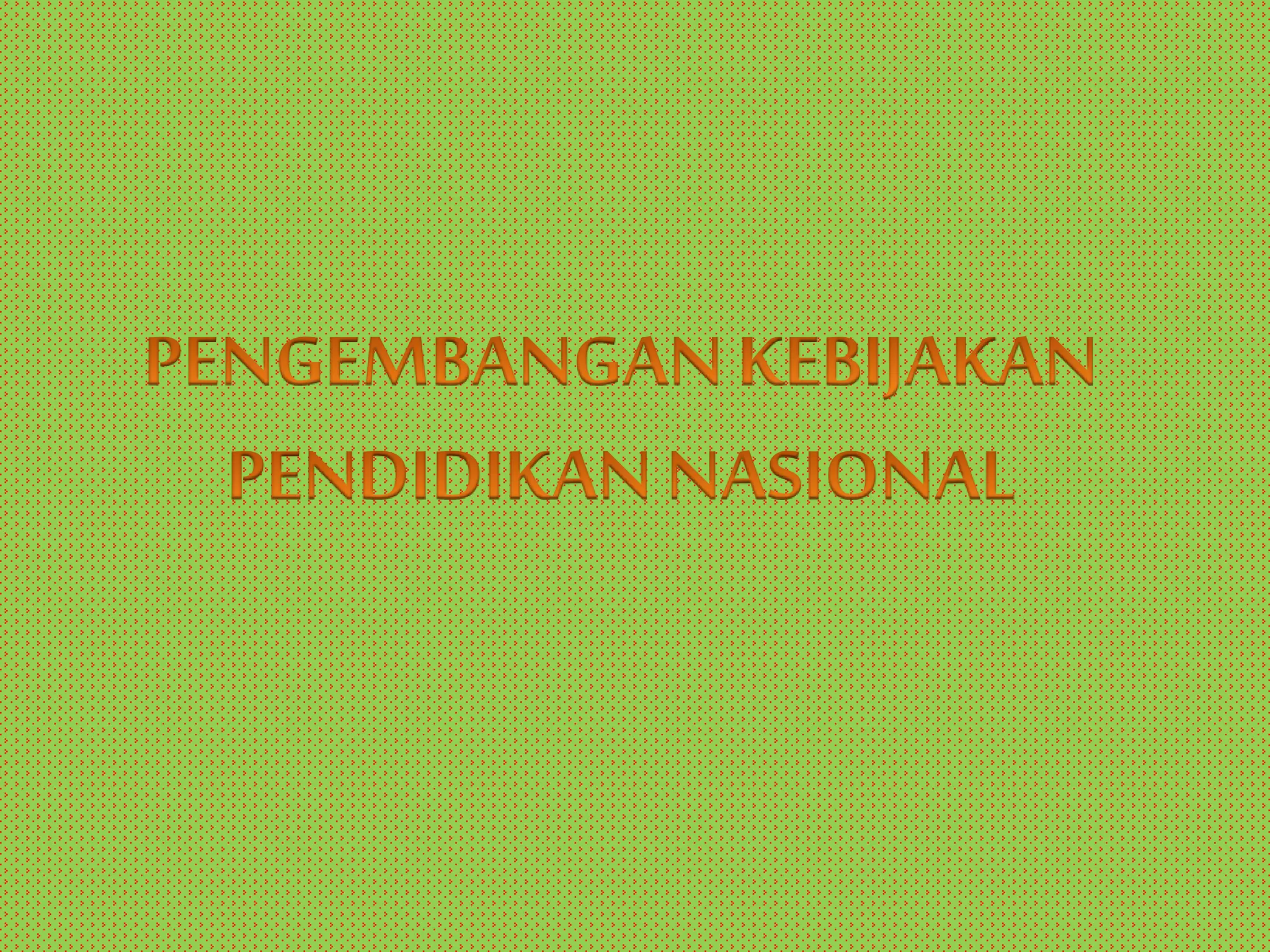dasar-dasar pendidikan | PPT | Free Download