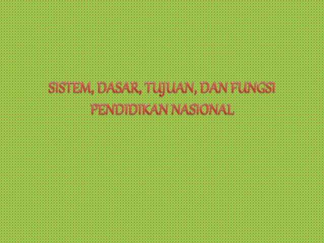 dasar-dasar pendidikan | PPT