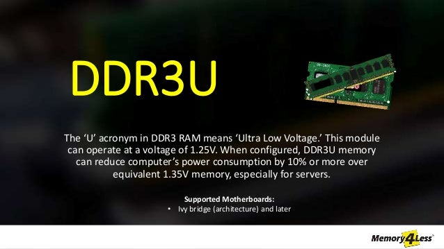 Difference Between Ddr3 Ddr3l And Ddr3u Explained