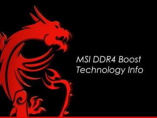MSI DDR4 Boost | PPT