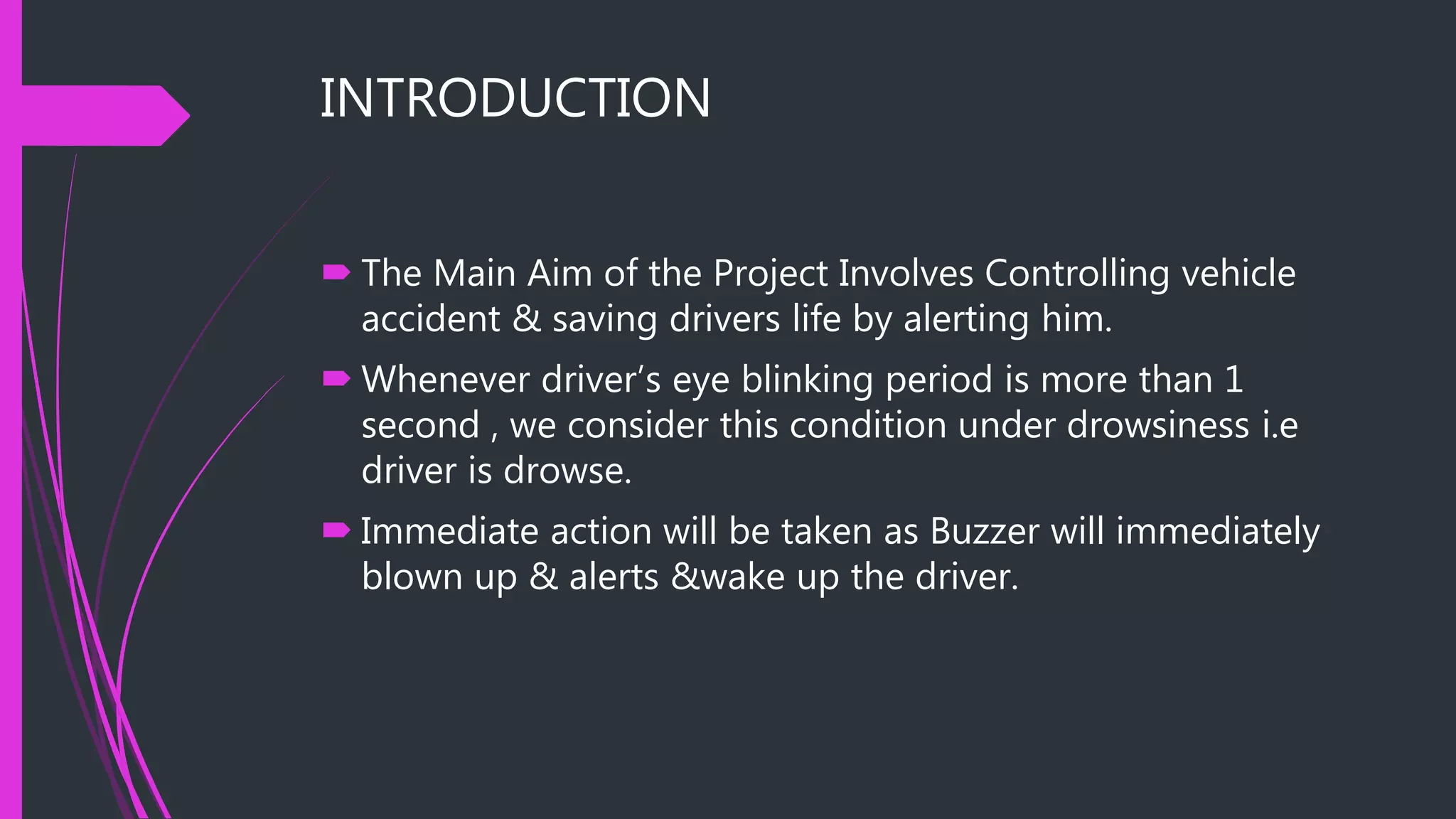 Driver DrowsiNess System | PPTX