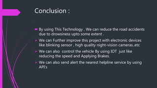 Driver DrowsiNess System | PPTX
