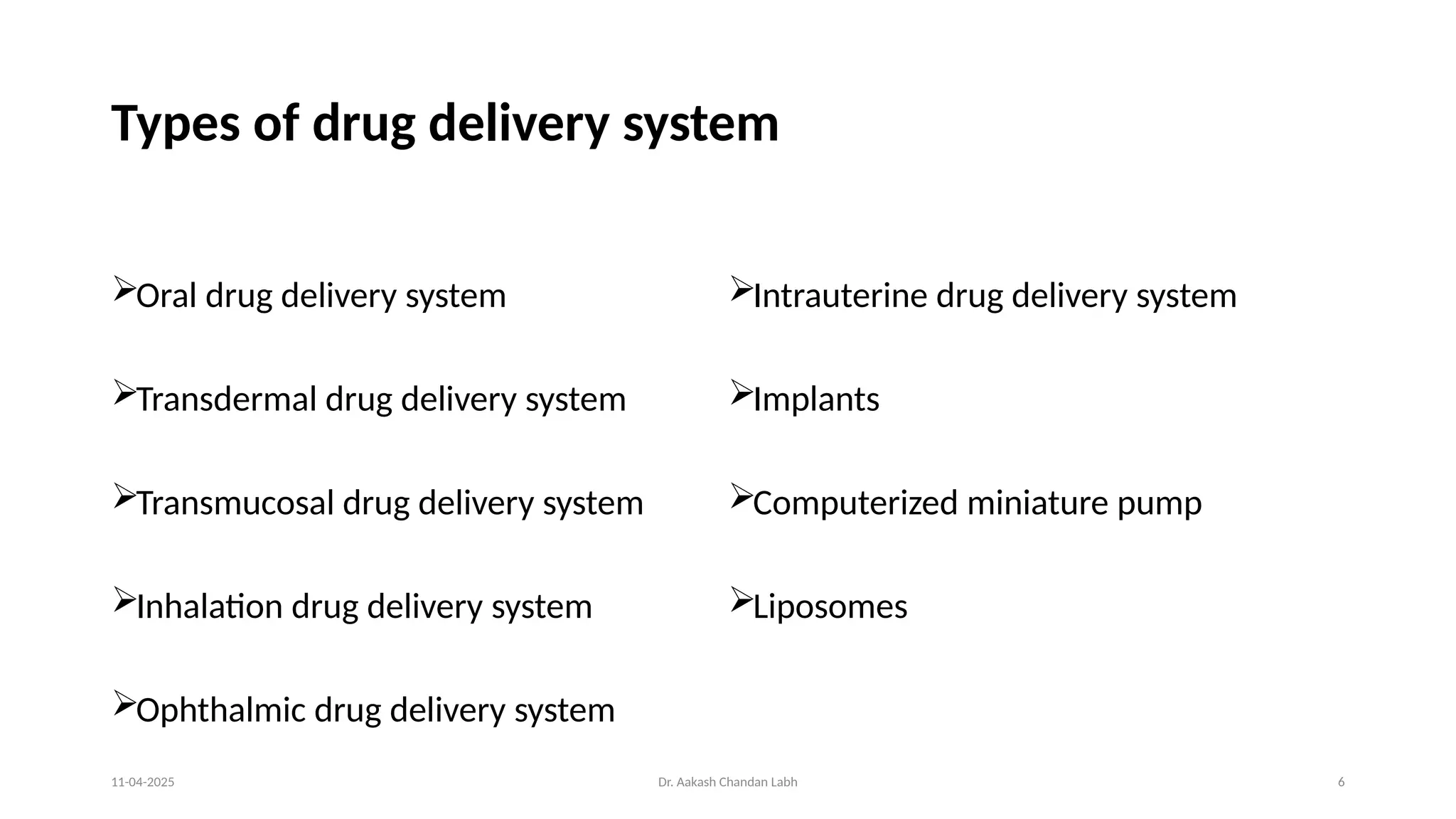 Drug Delivery Systems and different types of it . | PPTX
