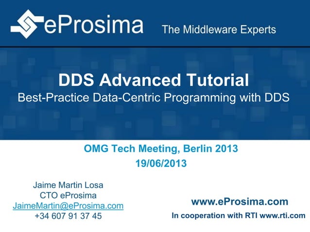DDS Advanced Tutorial - OMG June 2013 Berlin Meeting | PPT
