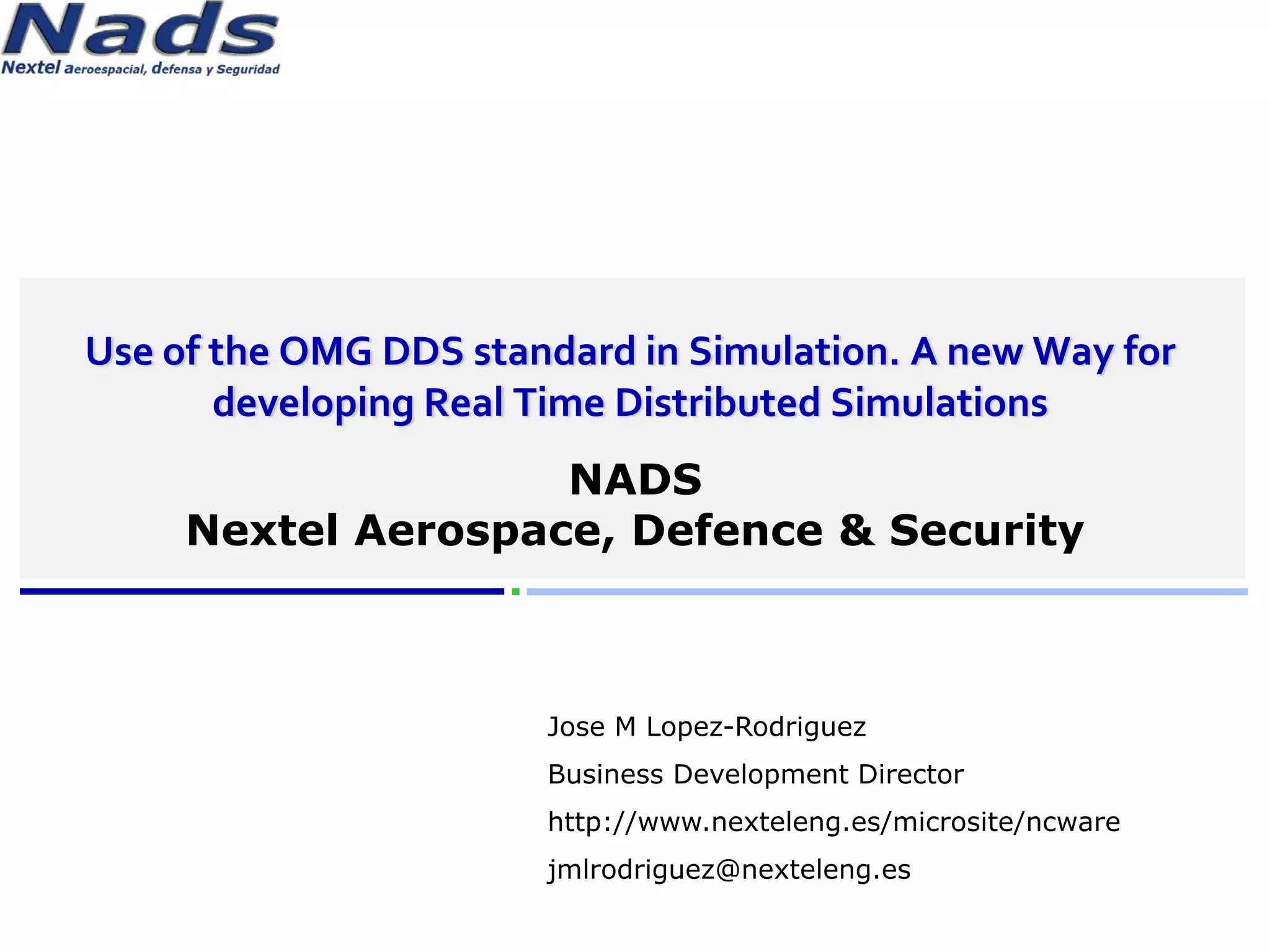 Use Of The Omg Dds Standard In Simulation A New Way For Developing Real Time Distributed 