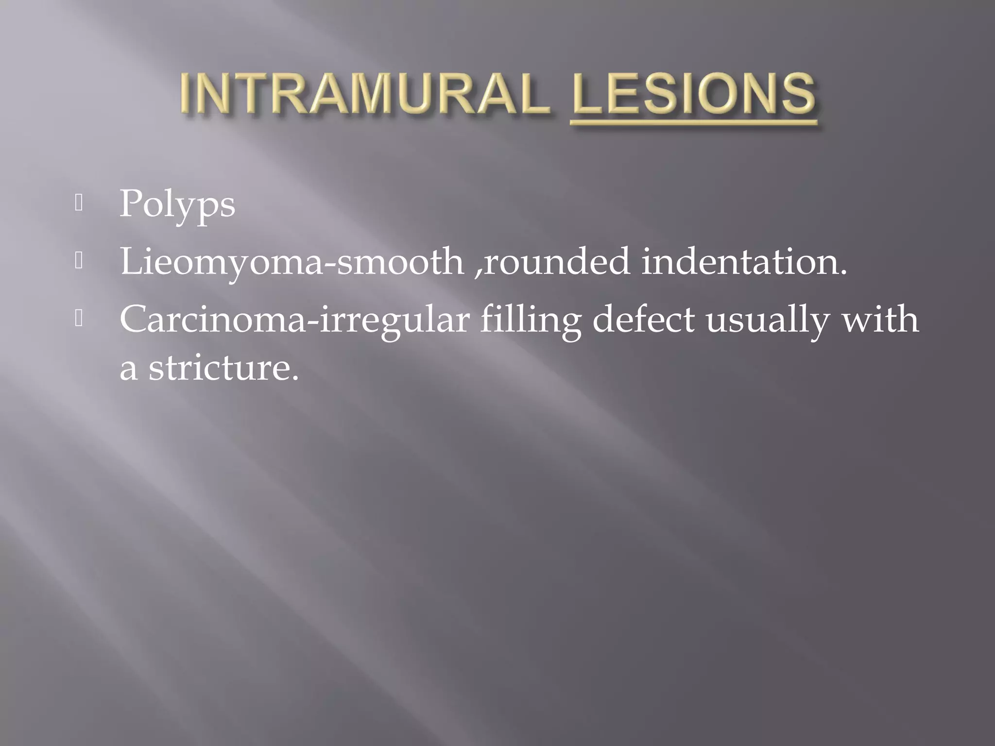 Dd’s of esophageal stricture and intra luminal filling defects | PPT