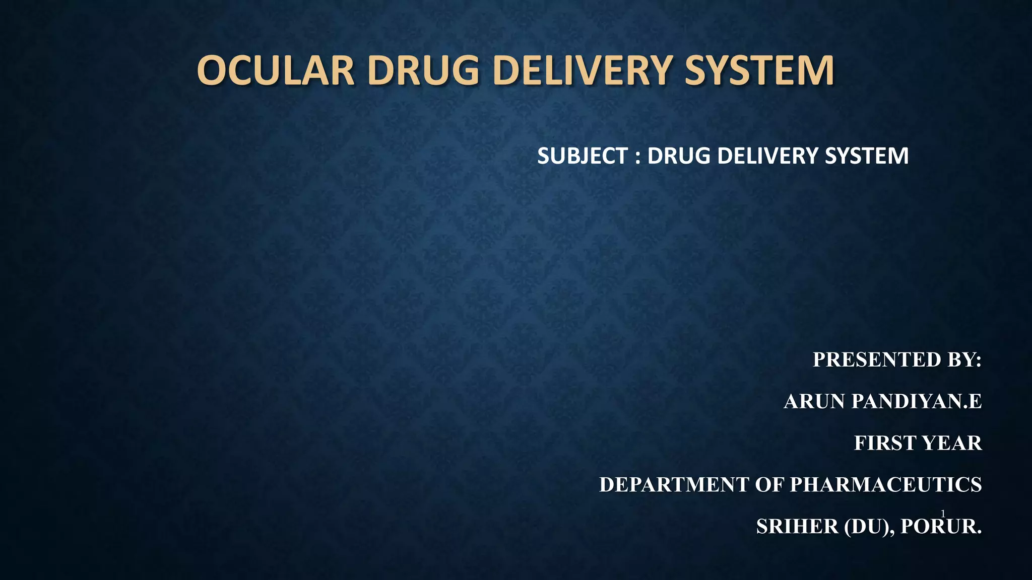 Ocular Drug Delivery System | PPT