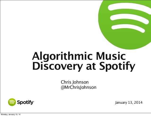 Algorithmic Music Recommendations at Spotify
