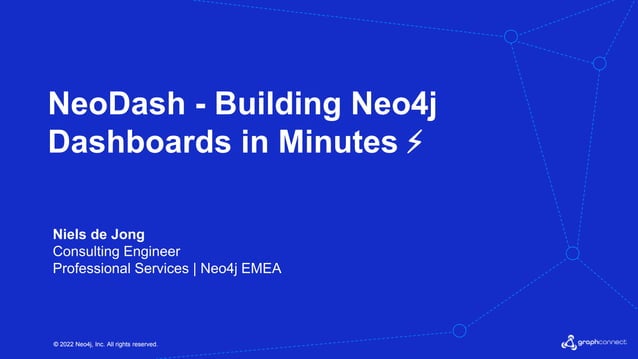 NeoDash - Building Neo4j Dashboards In Minutes | PPT