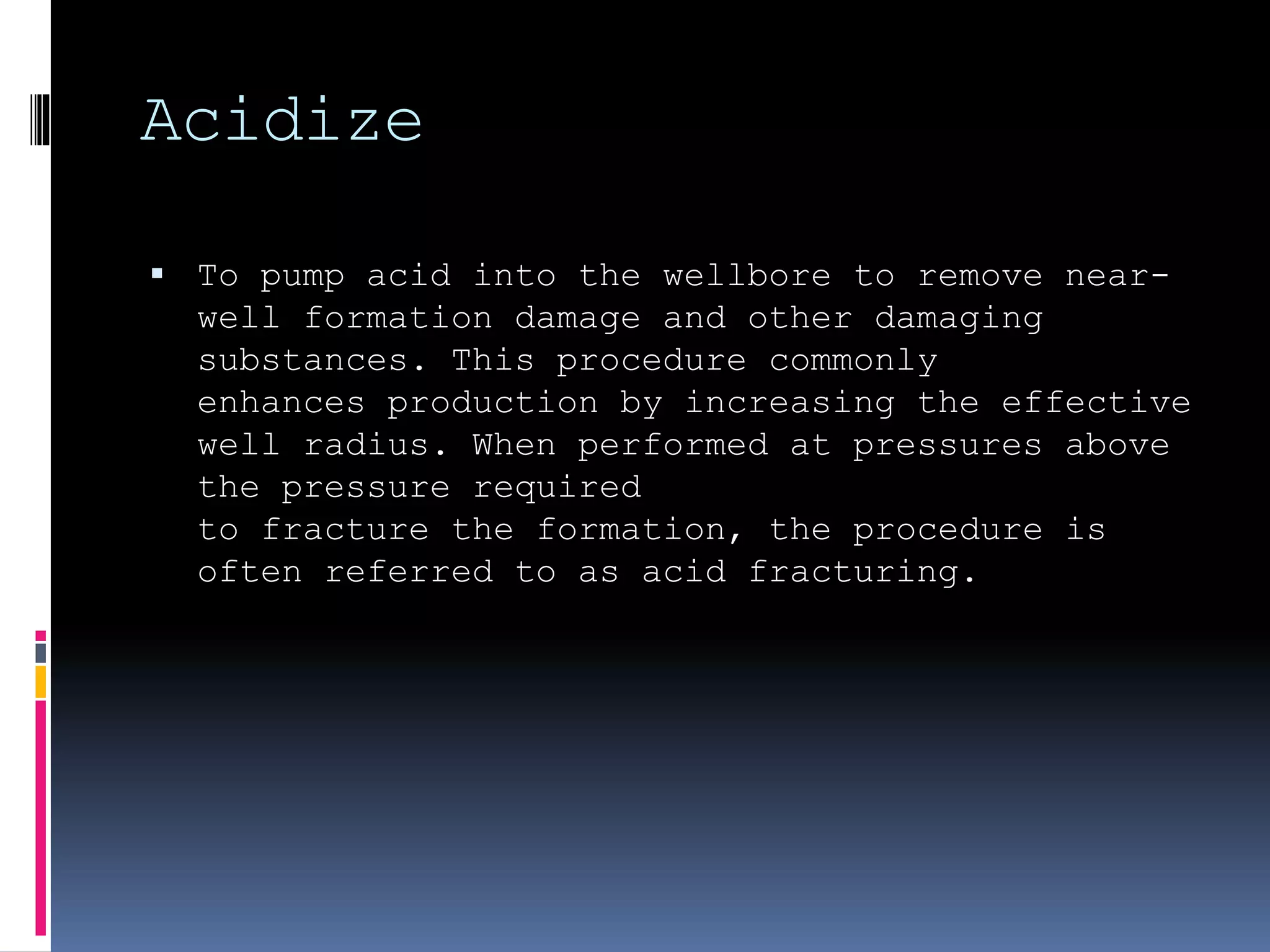 Acidizing in oil reservoir | PPTX