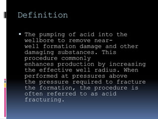 Acidizing in oil reservoir | PPTX