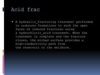 Acidizing in oil reservoir | PPTX