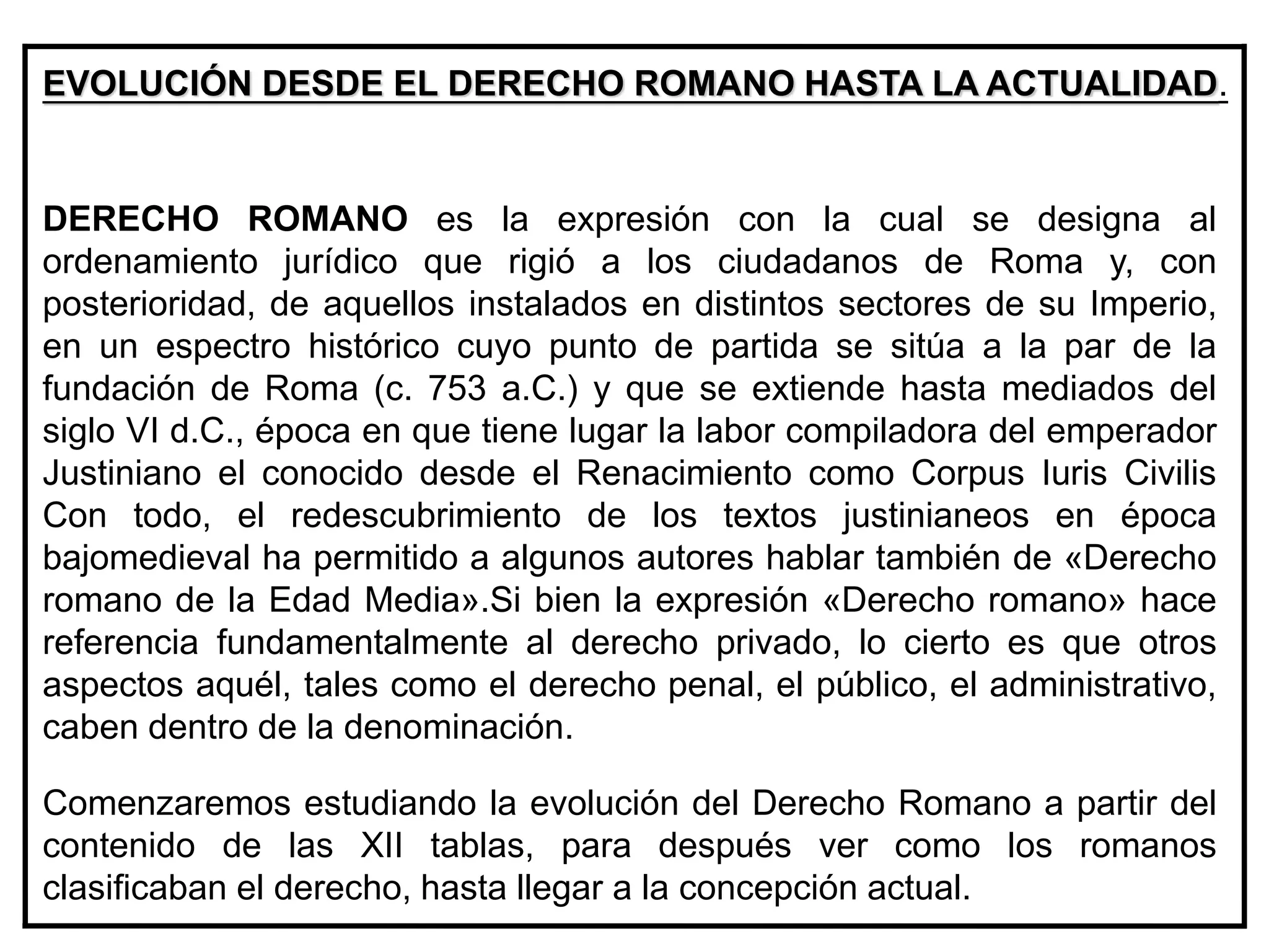 DERECHO ROMANO DESDE SUS INICIOS.....ppt