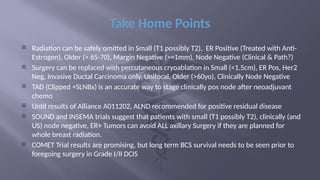De-escalation of breast cancer surgery in modern era. Sound Trial ...