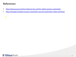 Demystifying Robotic Process Automation (RPA) & Automation Testing | PPT