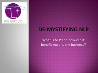 De mystifying nlp - what is it and how can it help my business | PDF