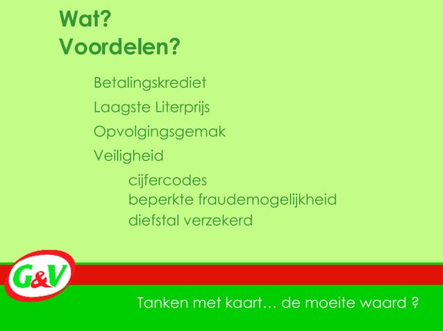 De vele voordelen van de G&V Tankkaart | PPT