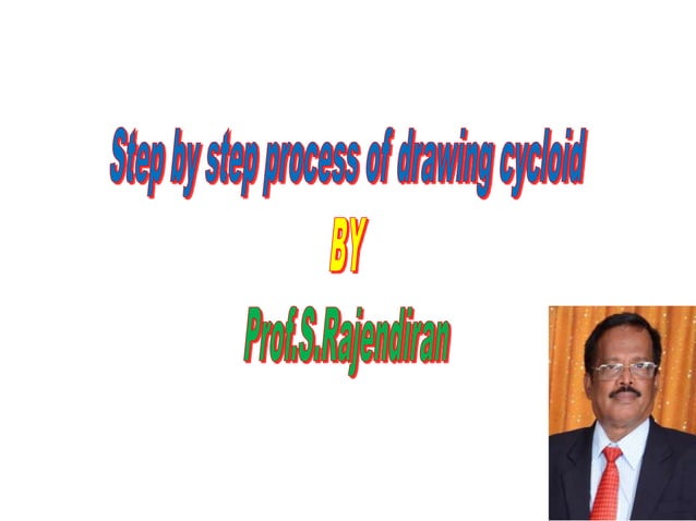 Step by Step process of drawing cycloid | PPTX | Drawing and Sketching ...