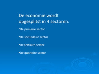 De 4 Sectoren In De Economie | PPT