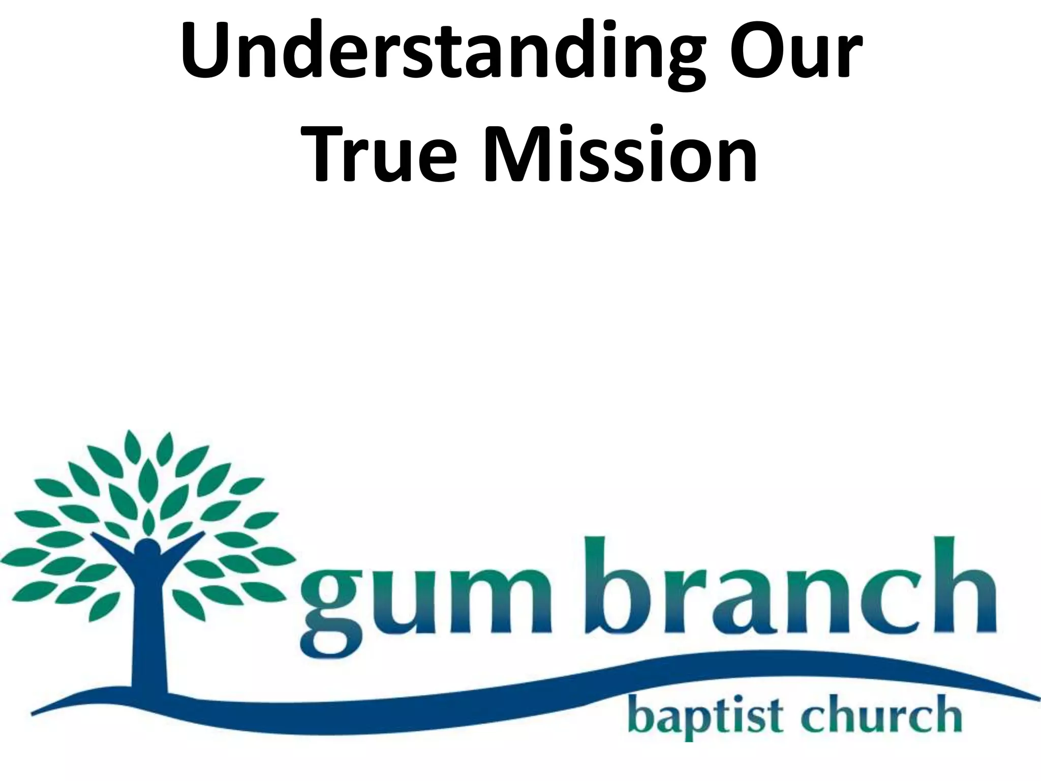 Understanding Our True Mission | PPTX