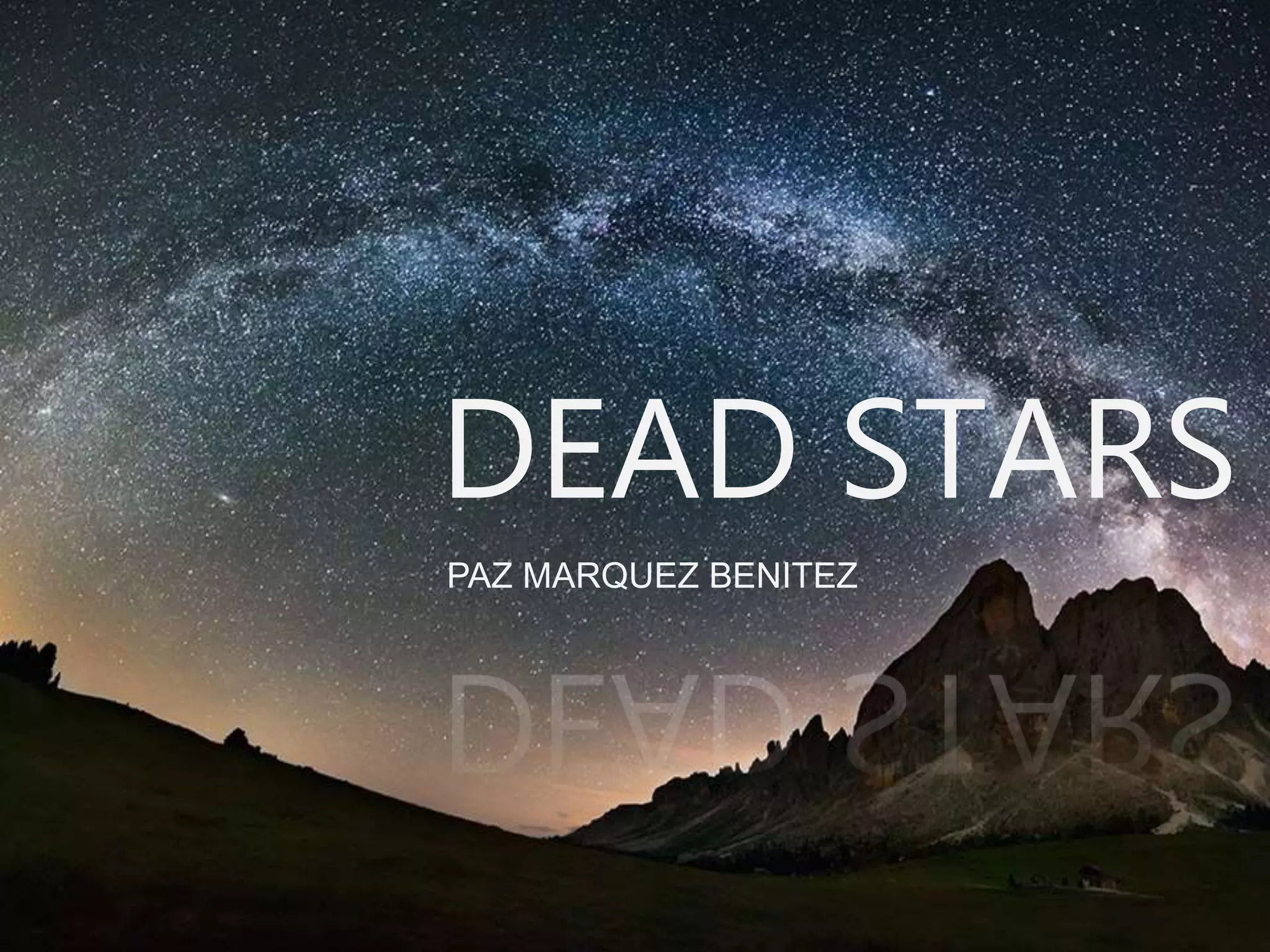 Dead Stars by Paz Benitez | PPTX