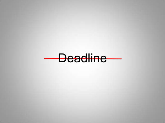 Deadline powerpoint | PPTX