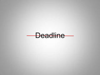 Deadline powerpoint | PPT
