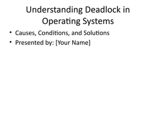 Deadlock_Presentation.All About Deadlocks | PPT