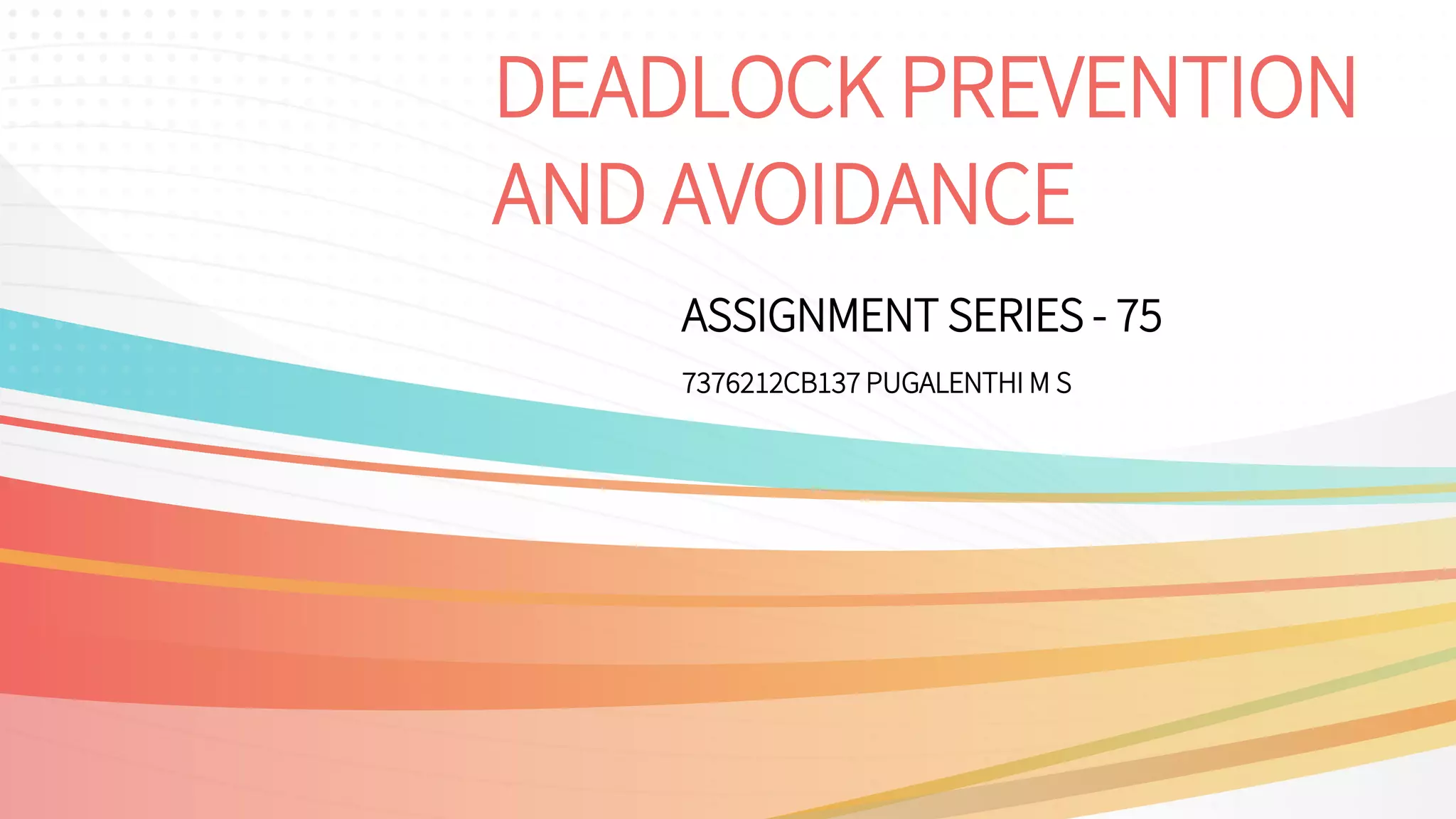 DEADLOCK PREVENTION AND AVOIDANCE.pptx