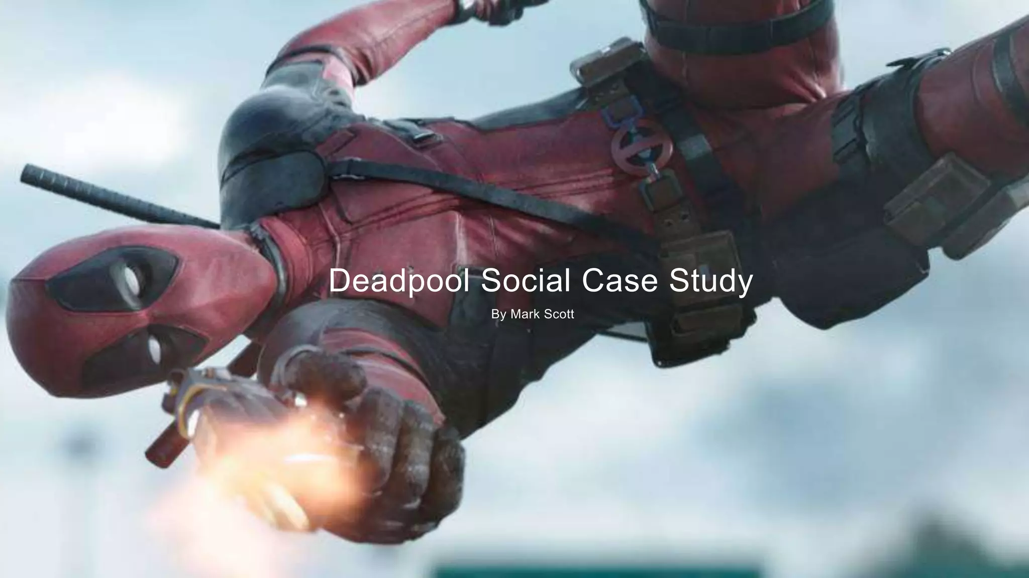 Deadpool: A Lesson in Atypical Advertising | PPT