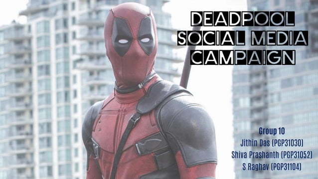Dead pool social media campaign | PPT