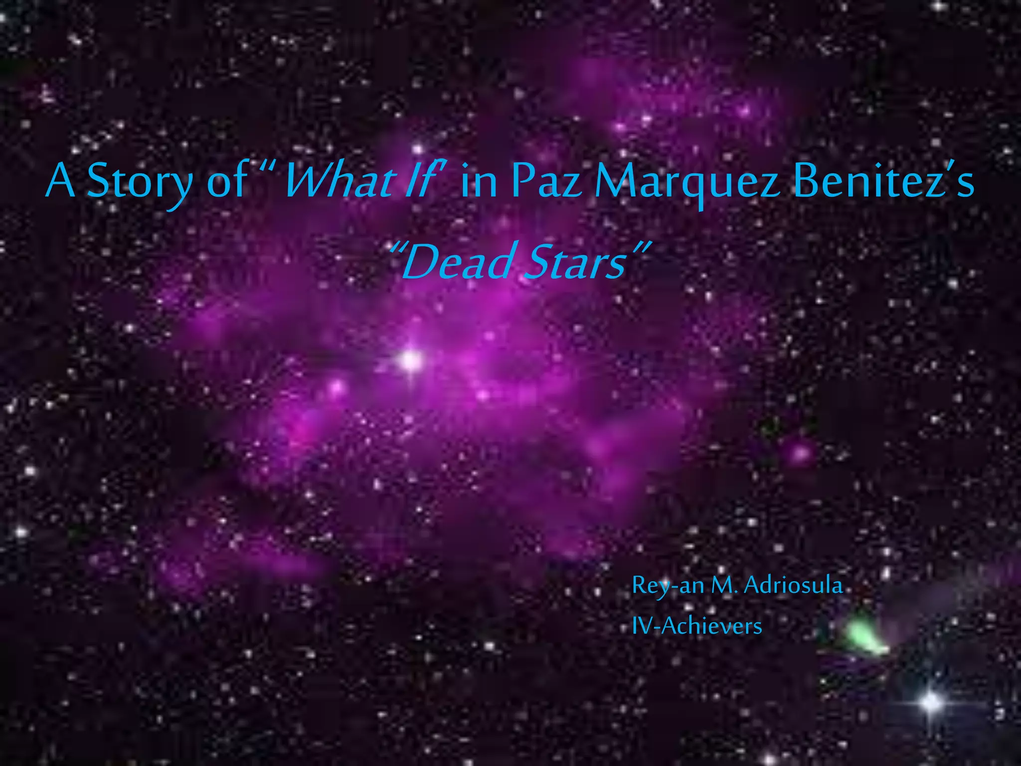 Analysis: Dead Stars by Paz Marquez Benitez | PPTX