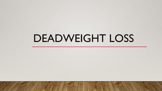 DEADWEIGHT LOSS.pdf