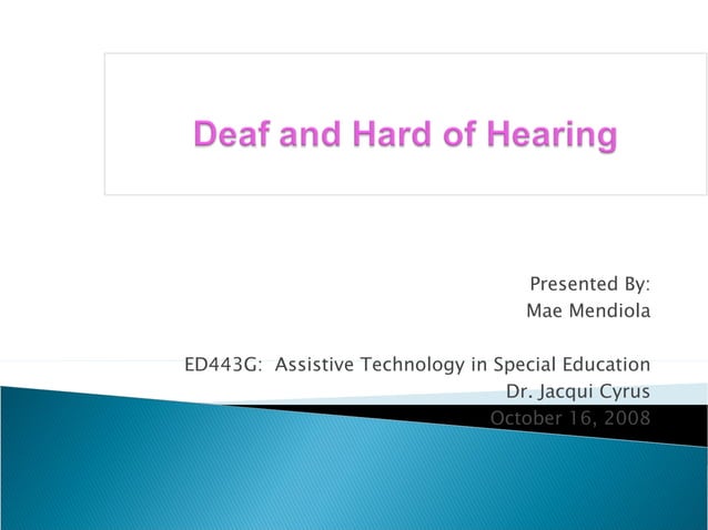 Deaf And Hard Of Hearing | PPT