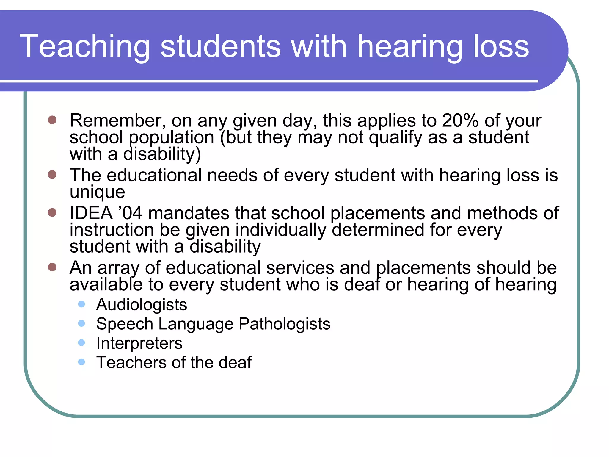 Deaf And Hard Of Hearing Presentation | PPT | Ear, Nose and Throat ...