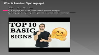Deaf Communities and ASL Mini Workshop | PPT
