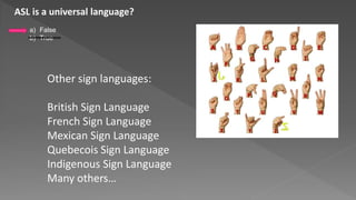 Deaf Communities and ASL Mini Workshop | PPT