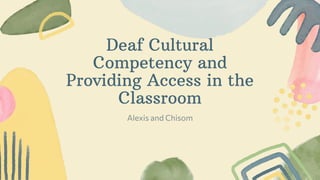 Deaf Cultural Competency and Accessibility in the Classroom ...
