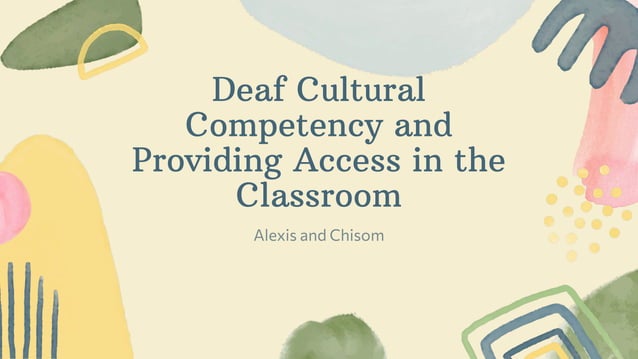 Deaf Cultural Competency and Accessibility in the Classroom ...
