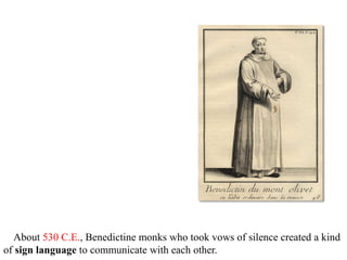 Benedictine Monks Sign Language