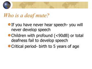 Deaf mutism | PPTX