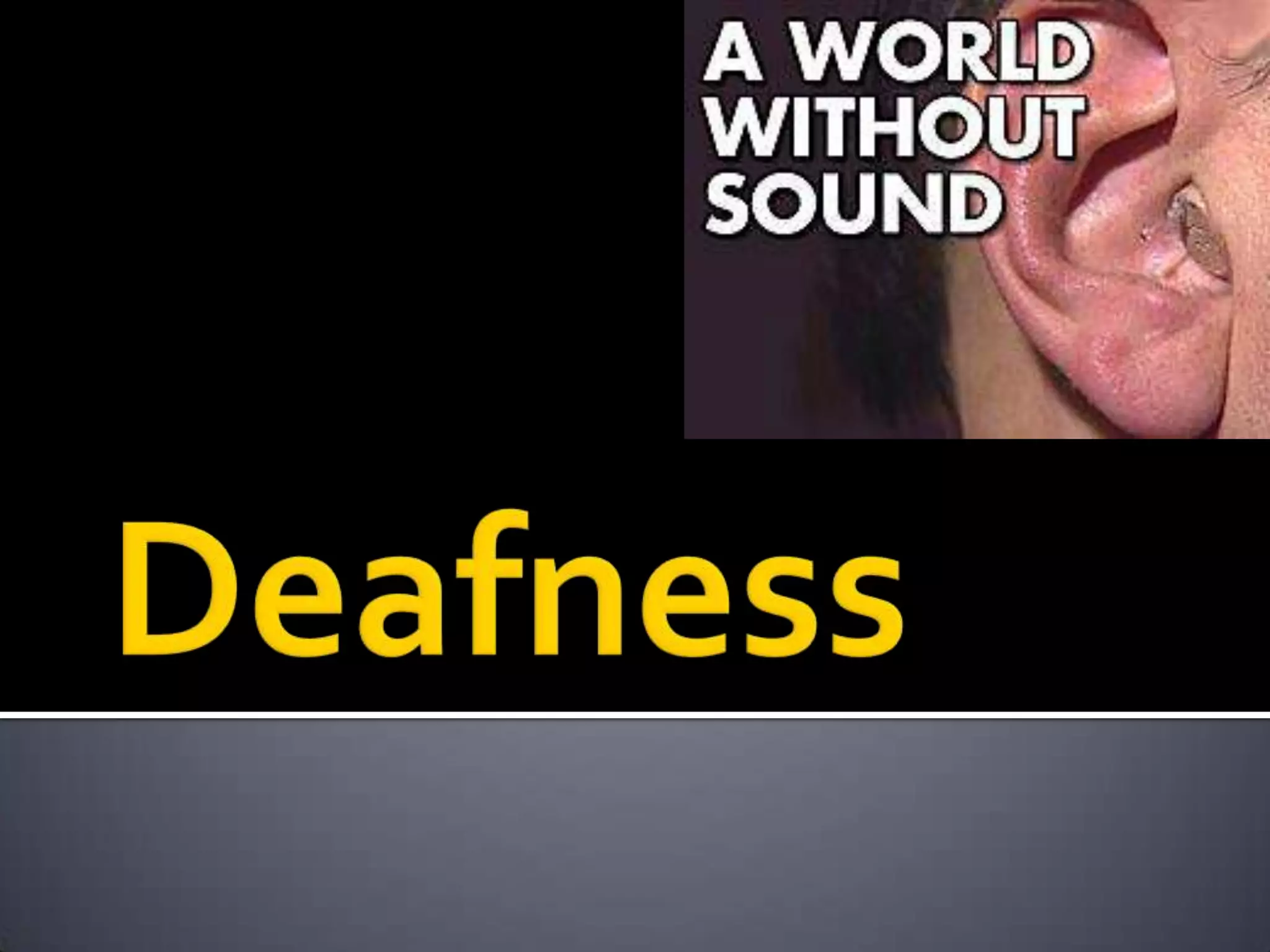 Deafness | PPTX